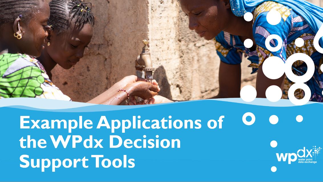 Tutorial: Applications of the WPdx Decision Support Tools – WPdx